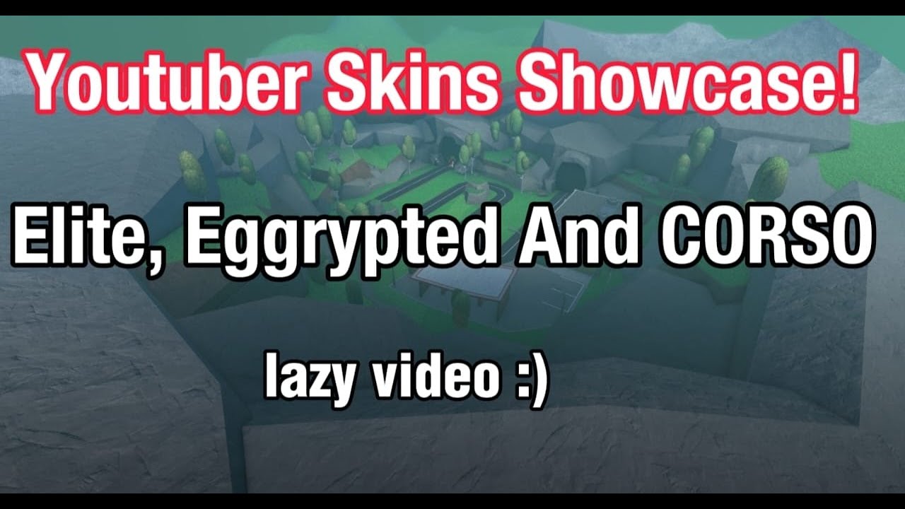 Youtuber Skins Showcase! | Elite, Eggrypted & CORSO | Tower Defense ...
