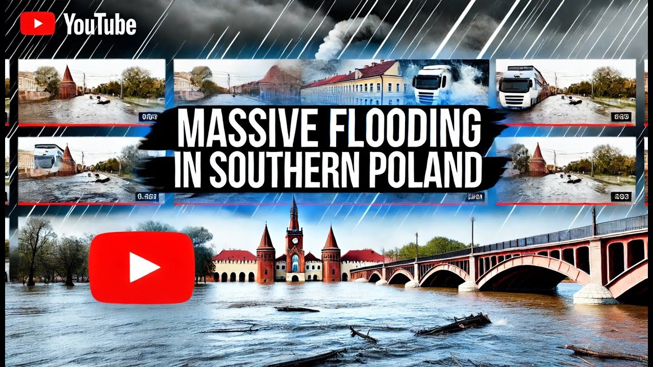 MASSIVE FLOOD in SOUTHERN POLAND 09.2024 - English language case study! - YouTube