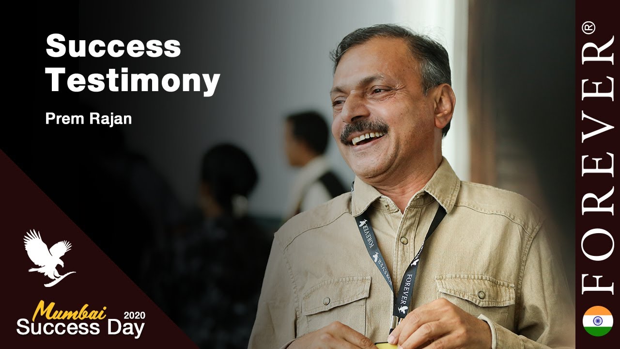 Testimony of Prem Rajan at Mumbai Success Day Sept'19 | Forever Living ...