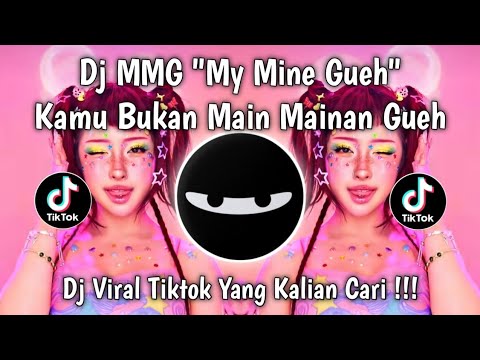 DJ MMG (MY MINE GUEH) KAMU BUAT AKU JADI PUSING MELELEH || DJ VIRAL TIKTOK 2026 !!