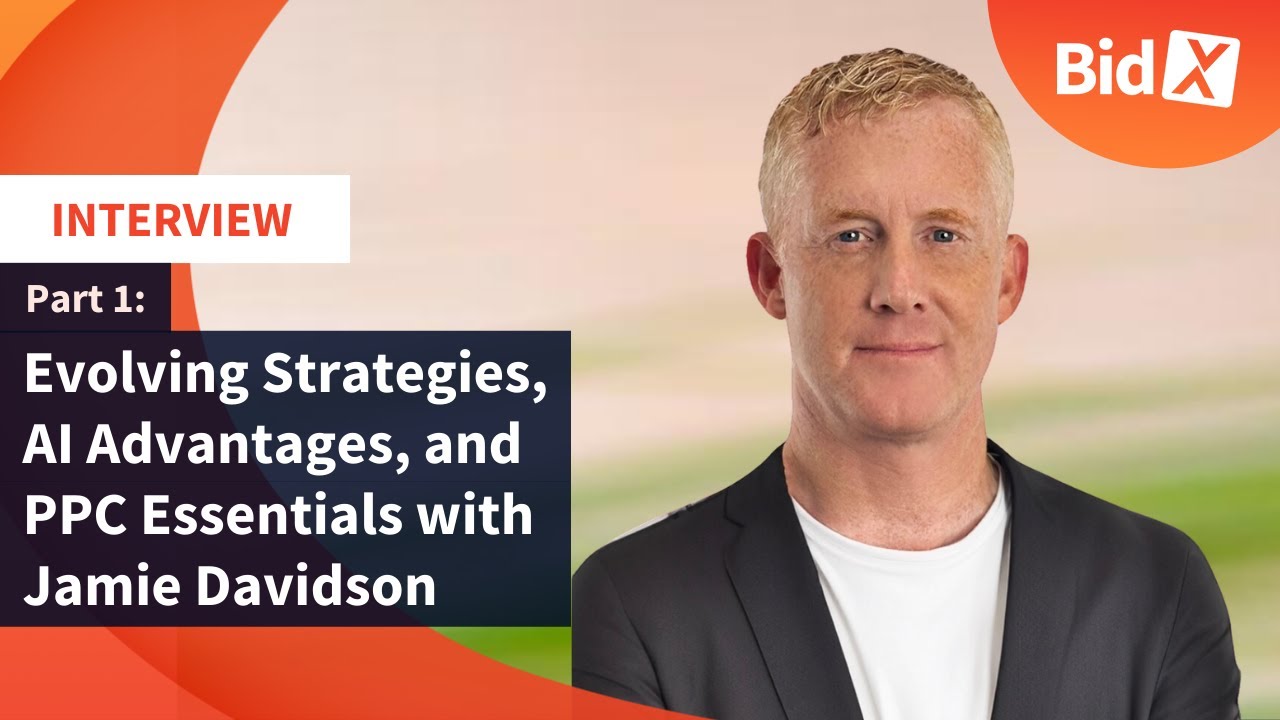 S2 E8 Part 1: Evolving Strategies, AI Advantages, and PPC Essentials with Jamie Davidson - YouTube