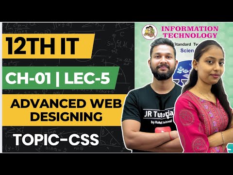 12th IT | Chapter 1 | Advanced Web Designing | Lecture 5 | CSS | Maharashtra Board - YouTube