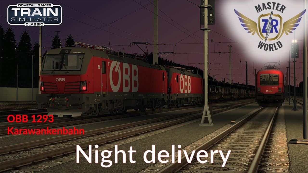 Night delivery - Karawankenbahn - OBB 1293 - Train Simulator Classic ...