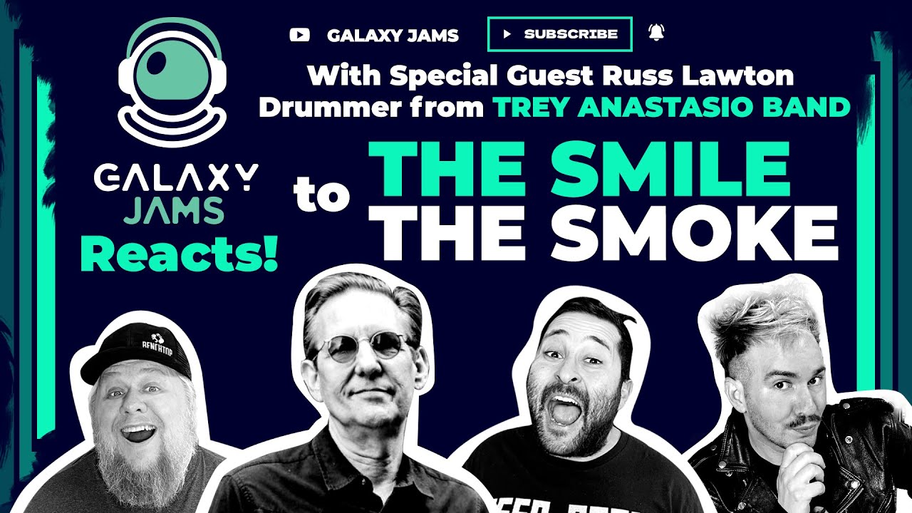 The Smile | The Smoke | Reaction with Russ Lawton from Trey Anastasio ...
