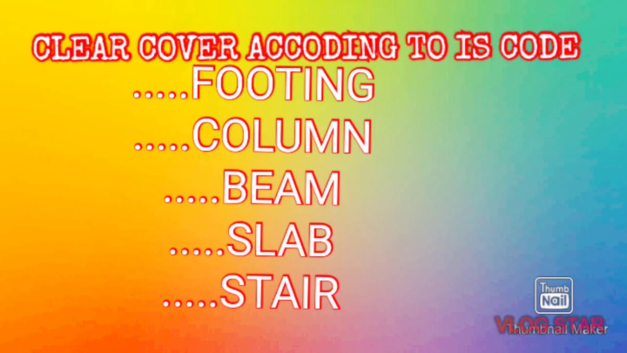 #CLEAR COVER ACCORDING TO IS CODE#BEAM,FOOTING,SLAB,COLUMN AND STAIR ...
