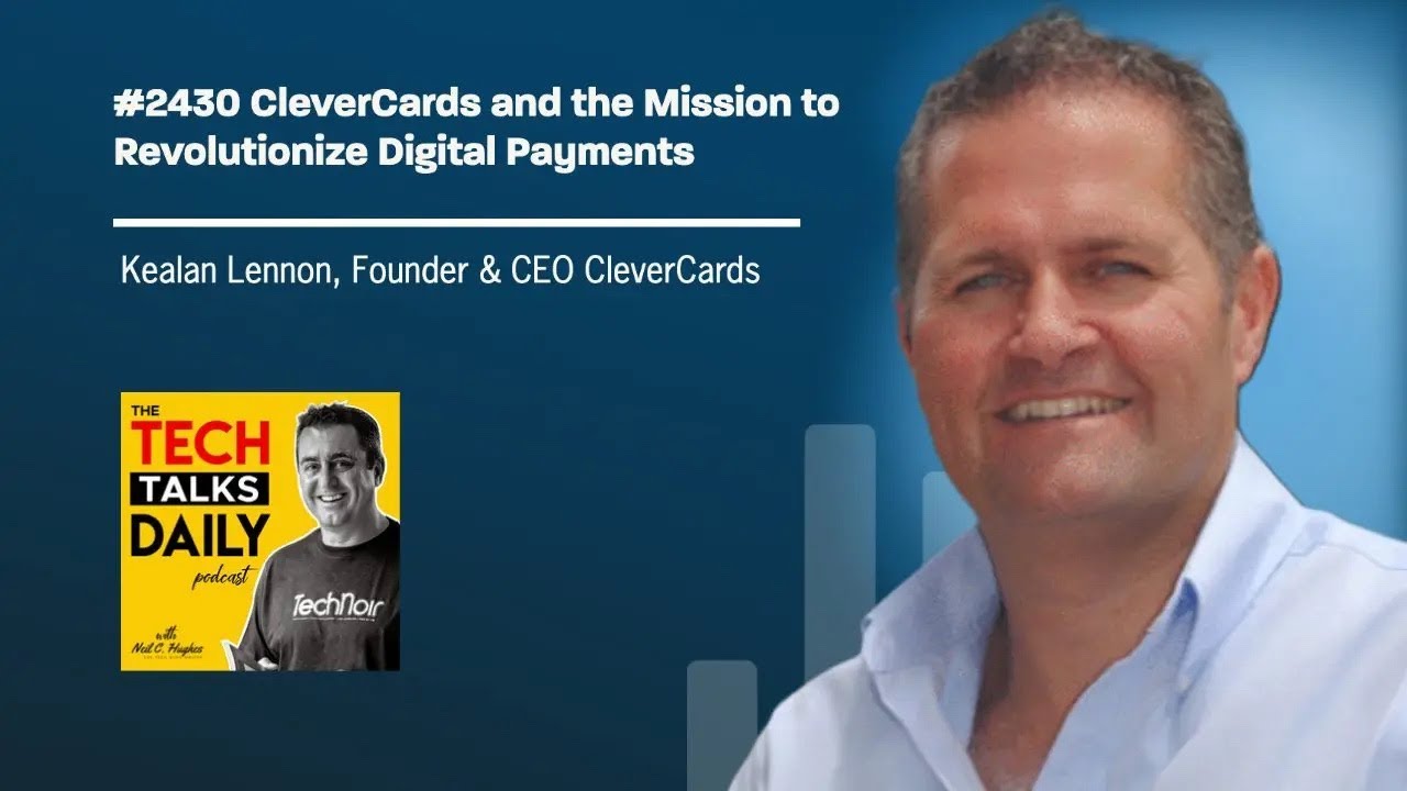 2430: CleverCards and the Mission to Revolutionize Digital Payments ...