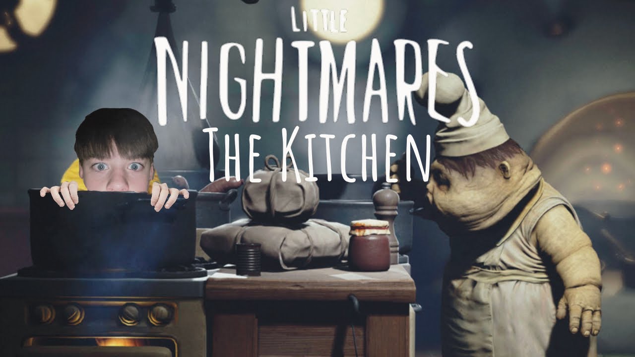 Little Nightmares | Chapter 3 | The Kitchen - YouTube