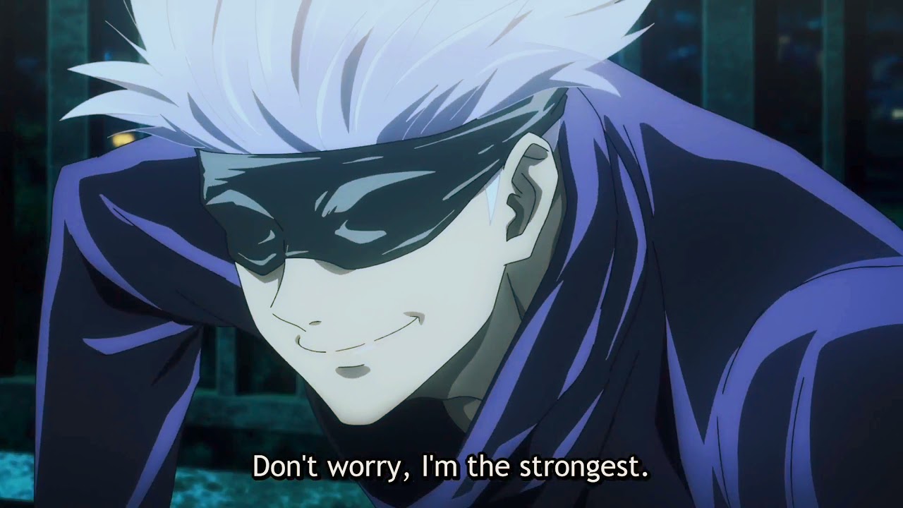 Gojo Satoru saying - Don't worry, I'm the strongest (sub) (4k) - YouTube