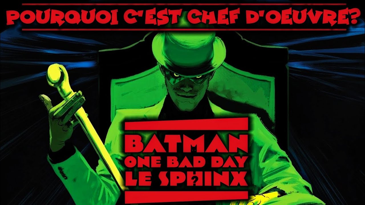 Pourquoi c'est chef-d'œuvre ? - Batman One Bad Day : Le Sphinx - YouTube