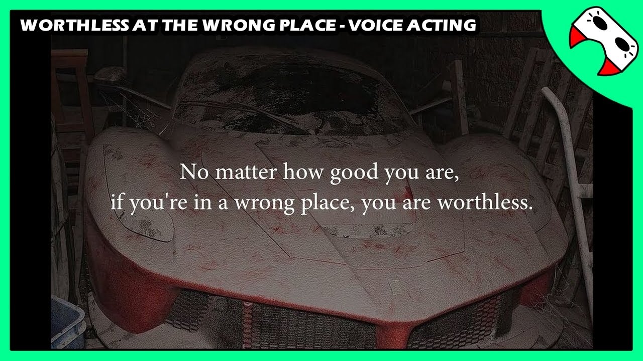 A Quote of Being Useless in A Wrong Place -【Voice Acting】 - YouTube