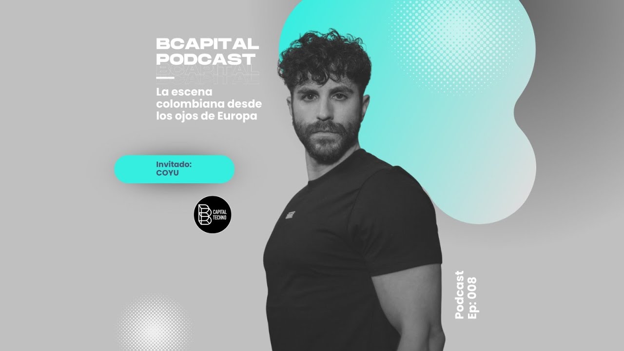 EP 008 | Coyu el techno en Colombia, Suara, el neo-rave y la industria ...