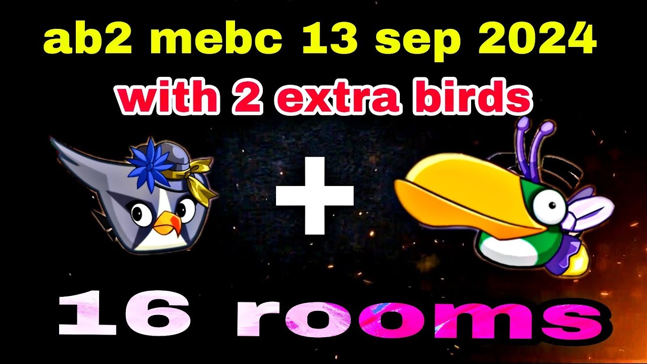 Angry birds 2 mighty eagle bootcamp Mebc 13 sep 2024 with 2 extra birds ...