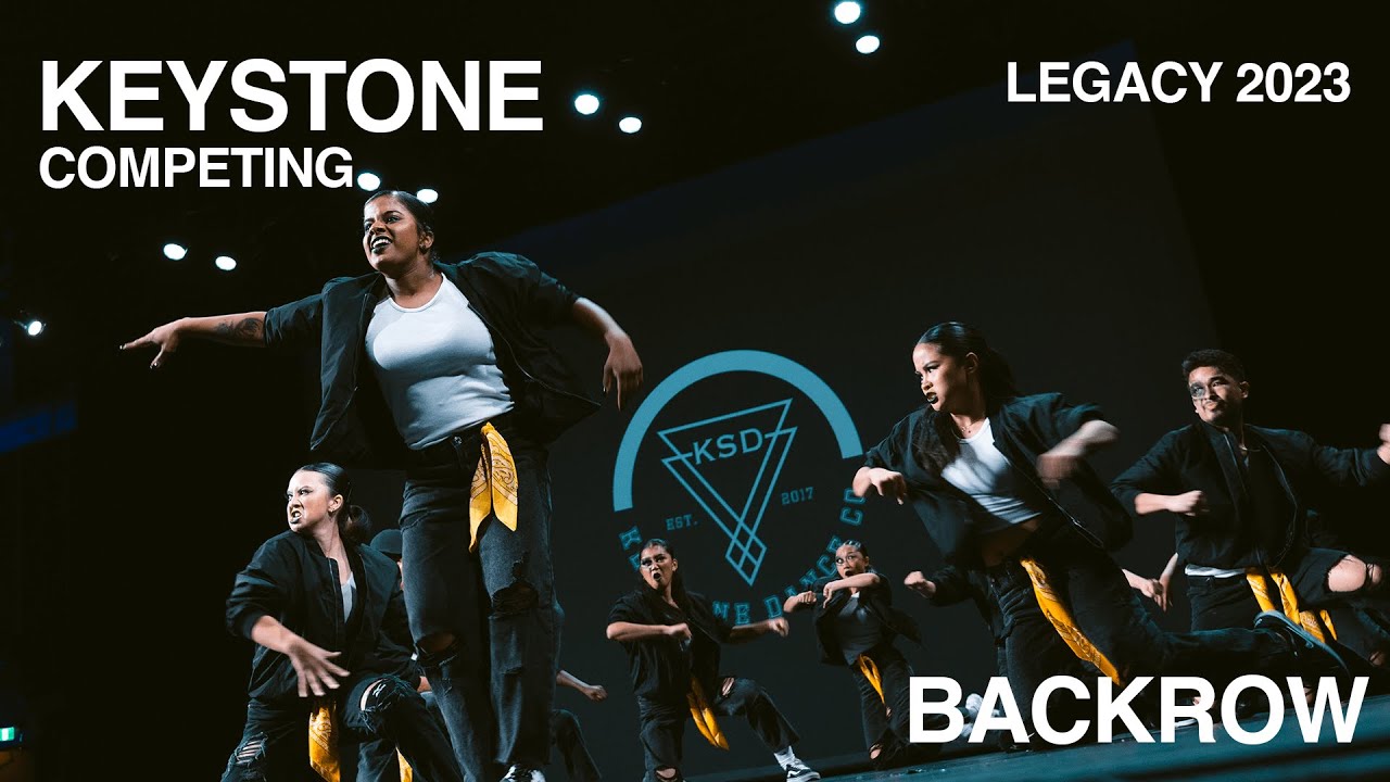 Keystone [BACKROW] | LEGACY Dance Competition 2023 | Competing - YouTube