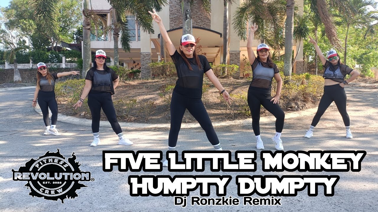 FIVE LITTLE MONKEY HUMPTY DUMPTY-MAPEH DANCE- (Dj Ronzkie Remix) DanceFitness | DanceTrend - YouTube