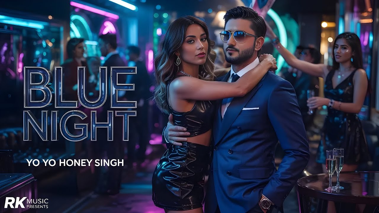 BLUE NIGHT SONG (Official Audio): YO YO HONEY SINGH ...