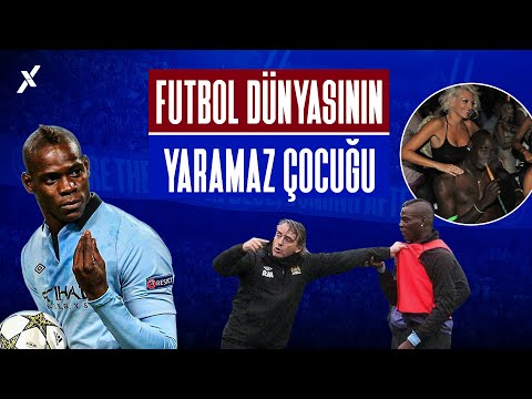 MARIO BALOTELLI’NİN YAPTIĞI 15 UNUTULMAZ OLAY