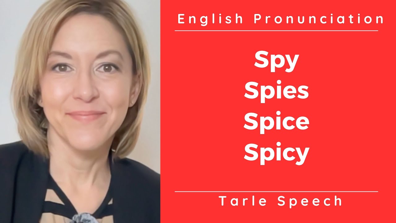 Learn to Pronounce SPY, SPIES, SPICE & SPICY - American English ...