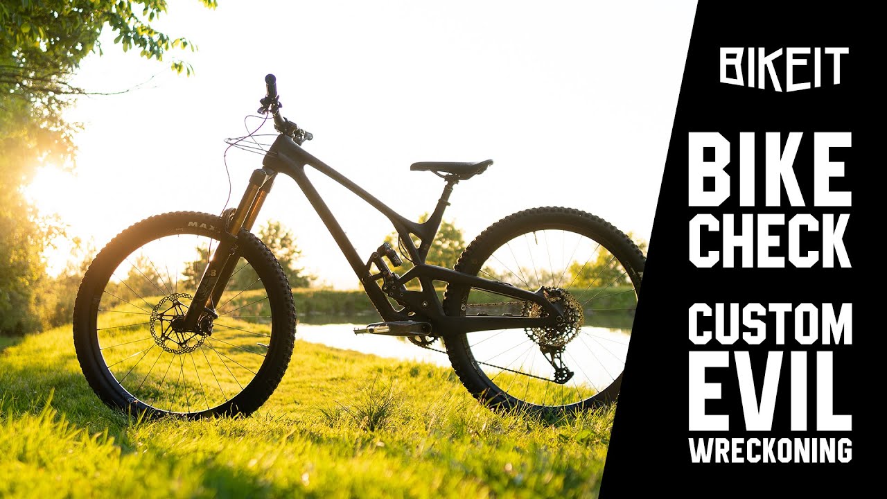 BIKE CHECK EVIL WRECKONING V3 | DREAM BUILD - YouTube