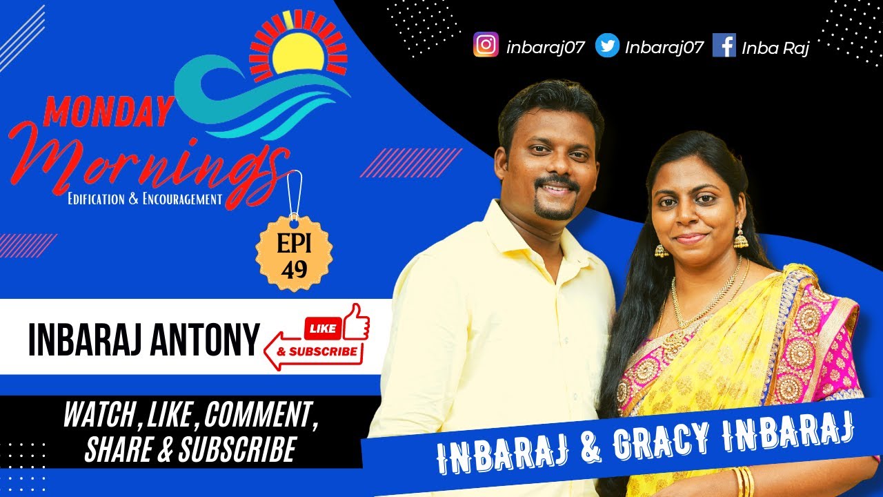 MONDAY MORNINGS I EPISODE 49 I தமிழில் I INBARAJ & GRACY INBARAJ - YouTube