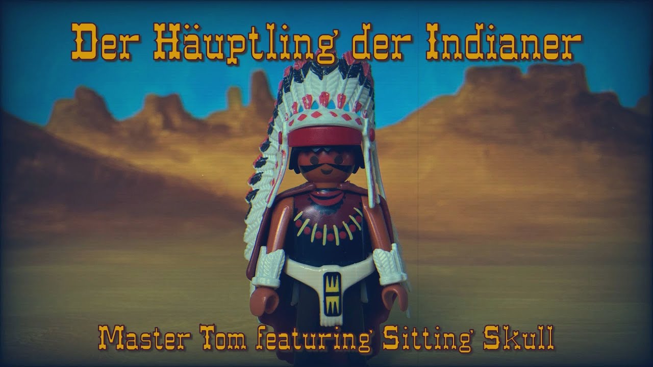 Master Tom feat. Sitting Skull - Der Häuptling der Indianer - YouTube