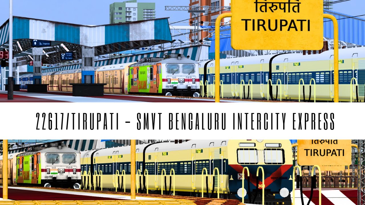 22617 Tirupati - SMVT Bengaluru Intercity Express| MSTS | TAMIL - YouTube