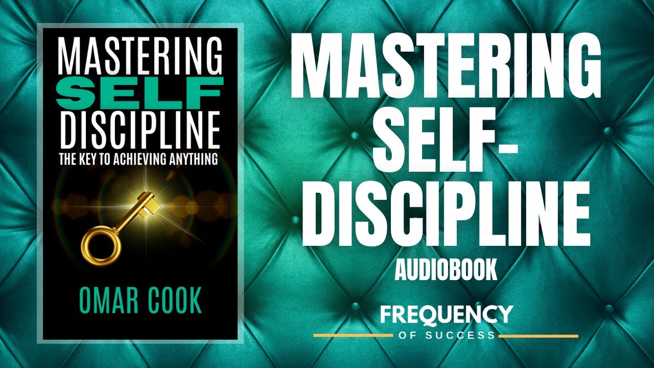 Mastering Self Discipline: The Key To Achieving Anything - YouTube