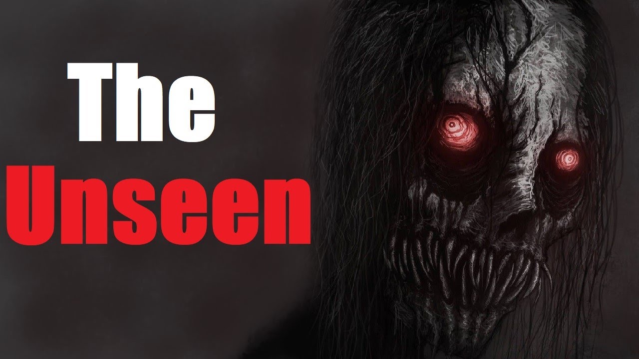 "The Unseen" Creepypasta - YouTube