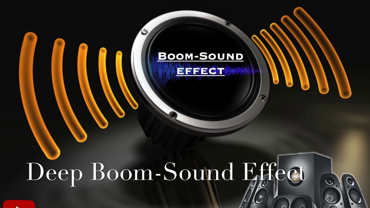 Deep Boom Sound Effect YouTube deep-boom-sound-effect-youtube