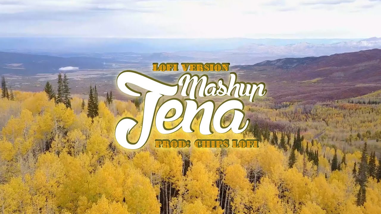 Mashup Jena Lofi - Jena x Chips Lofi ~ Nhạc Lofi Chill Mashup Mới Nhất ...