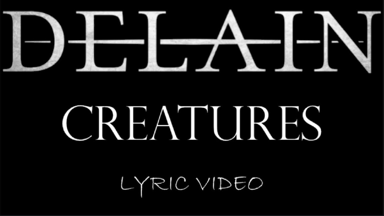 Delain - Creatures - 2020 - Lyric Video - YouTube