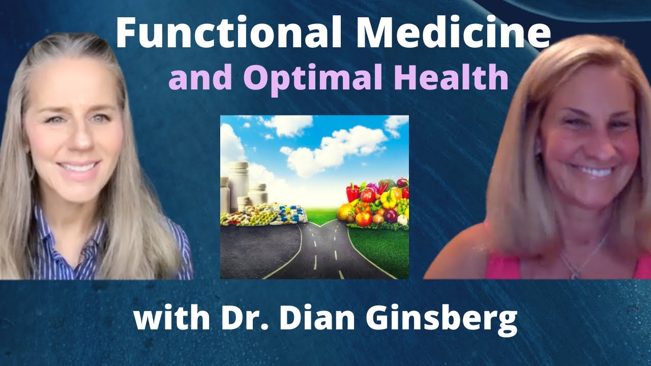 Functional Medicine and Optimal Health with Dr. Dian Ginsberg | Lisa ...