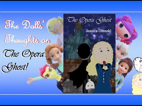 The Dolls' Thoughts on 'The Opera Ghost'! - YouTube