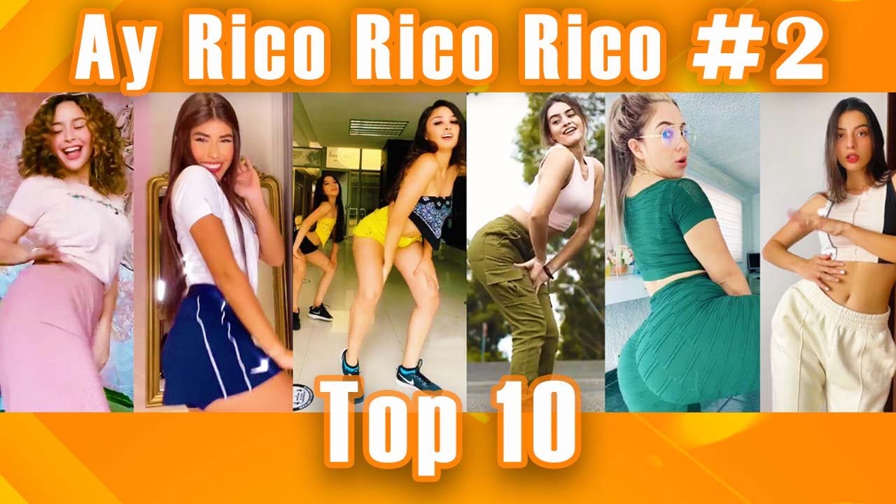 Ay Rico Rico Top 10 Tiktok | Tiktok Dance Compilation 2021 | Tiktok ...