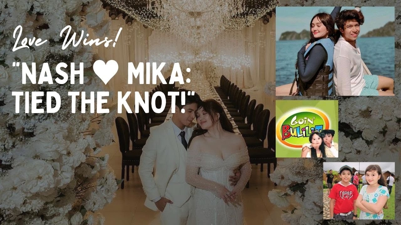 "The Love Story Continues: Nash Aguas and Mika Dela Cruz's Wedding ...