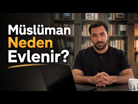 Müslüman Neden Evlenir?