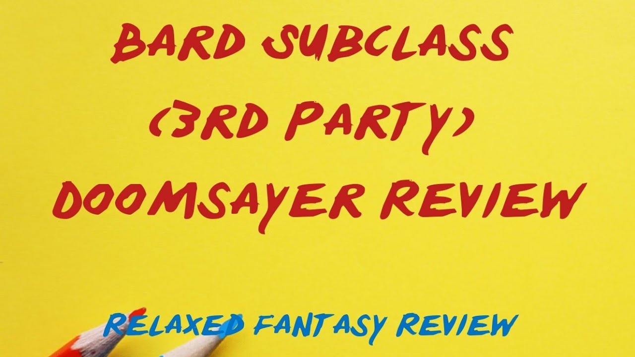 Bard Subclass (by The Dungeon Dudes) Doomsayer Review - DnD 5e - YouTube