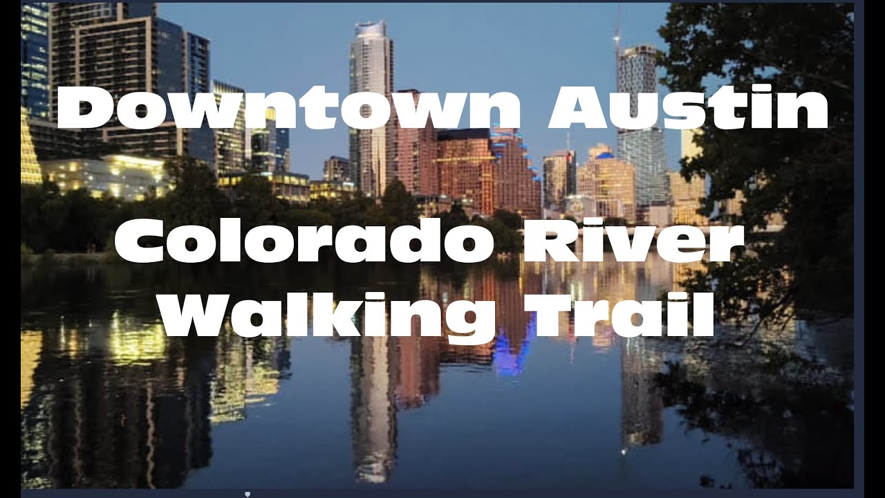Downtown Austin by The Colorado River. Walking Trail - YouTube
