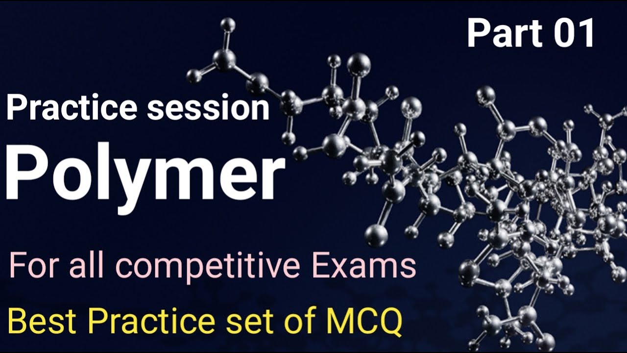 Polymer || Practice session || MCQs || UPpgt | UPtgt | Assistant ...
