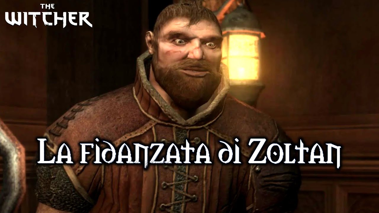 The Witcher 1 LORE ITA: La fidanzata di Zoltan Chivay - YouTube