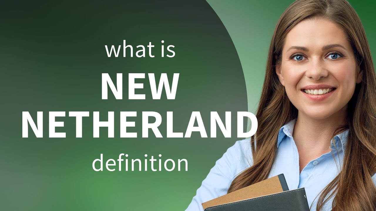 New netherland | definition of NEW NETHERLAND - YouTube