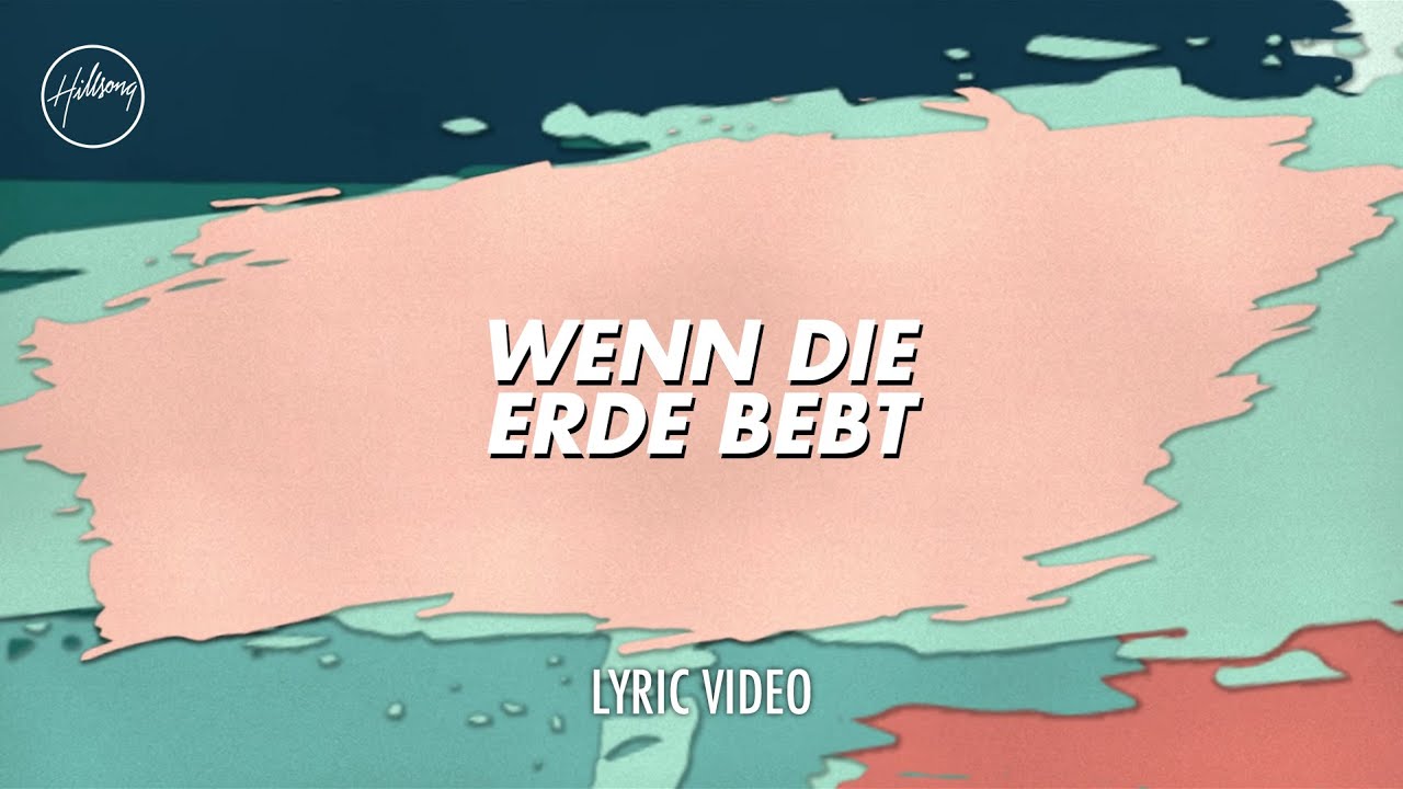 Wenn Die Erde Bebt - Hillsong Auf Deutsch - YouTube