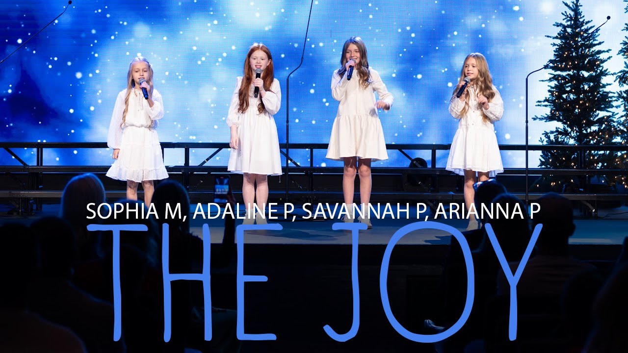 The Joy - Sing and Shout It | Sophia M, Adaline P, Savannah P, Arianna P | 12/22/24 - YouTube