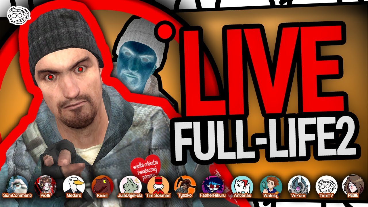FULL-LIFE 2 - Youtuberzy dla WOŚP - DŁUUUUGI LIVE CHARYTATYWNY - Live z ...