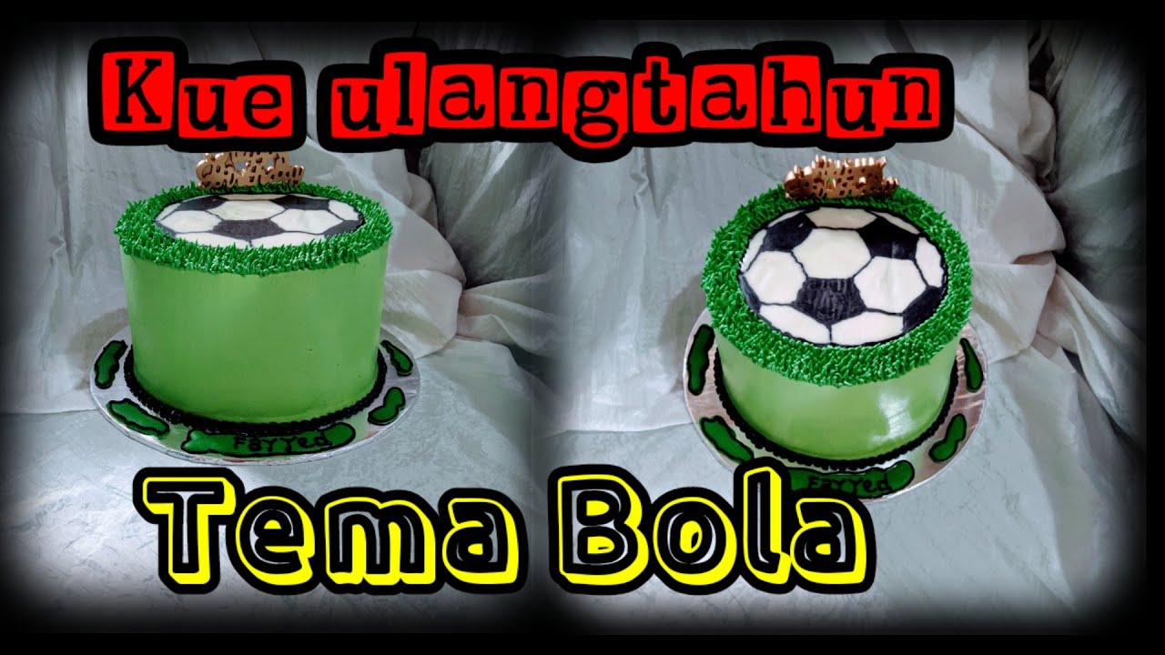 kue ulangtahun tema bola - YouTube