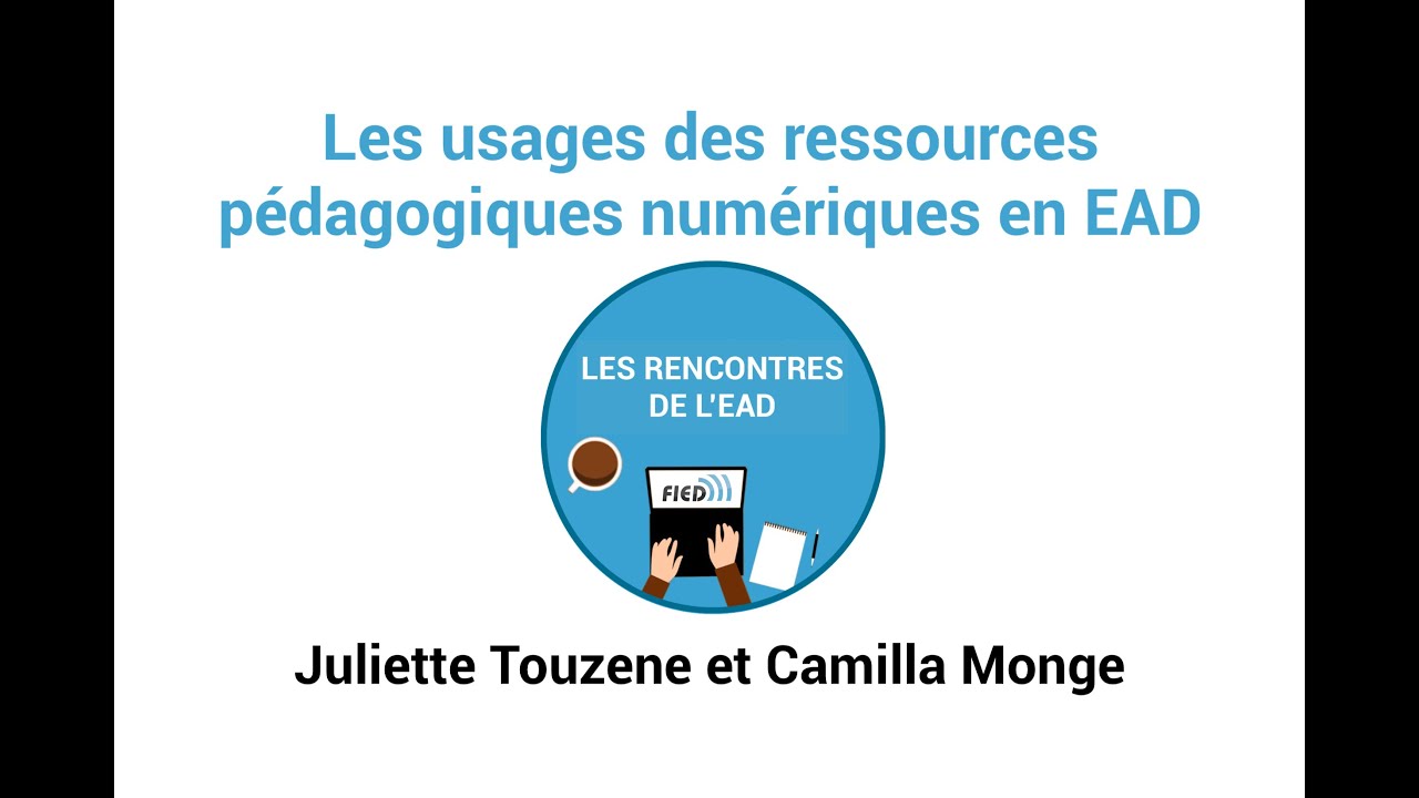 Les Rencontres de l'EAD - Les usages des ressources pédagogiques ...