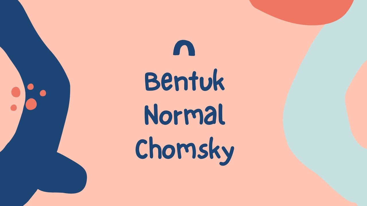 Bentuk Normal Chomsky (Materi Teori Bahasa dan Automata) - YouTube