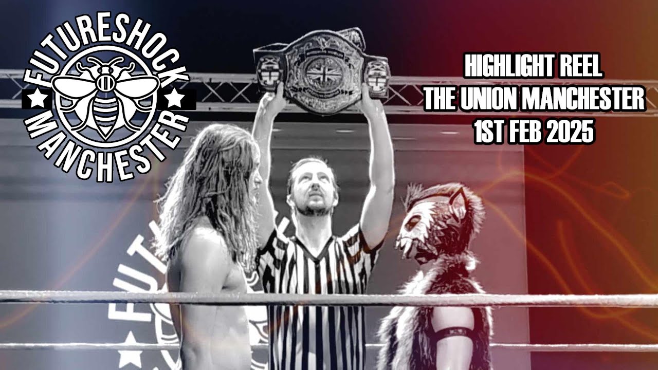 FUTURESHOCK WRESTLING | MMU UNION | HIGHLIGHT REEL | MANCHESTER | 1ST ...