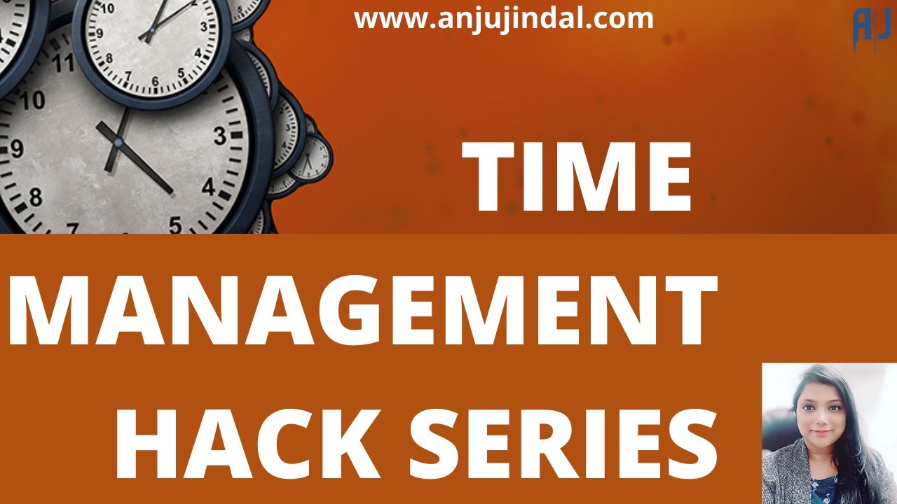 TIME MANAGEMENT HACK SERIES - TIP 7 - YouTube