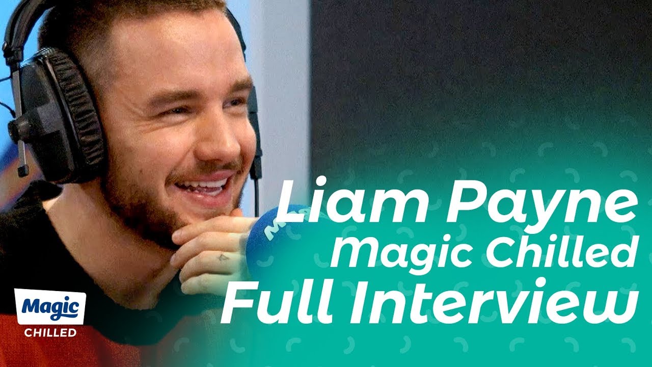 Liam Payne Full Magic Chilled Interview | Magic Chilled - YouTube