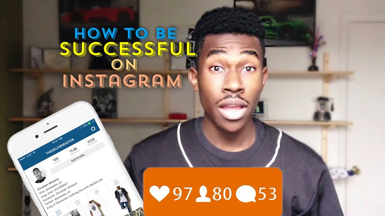 How To Be Successful On Instagram Part 1 - YouTube